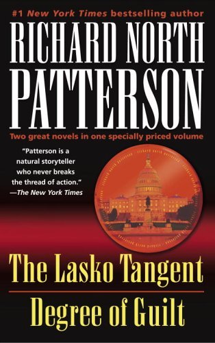The Lasko Tangent Degree of Guilt by Richard North Patterson (2005-05 ...