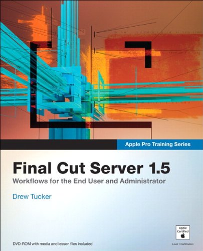 Final Cut Server 1.5: Tucker, Drew: 9780321647658: Amazon.com: Books