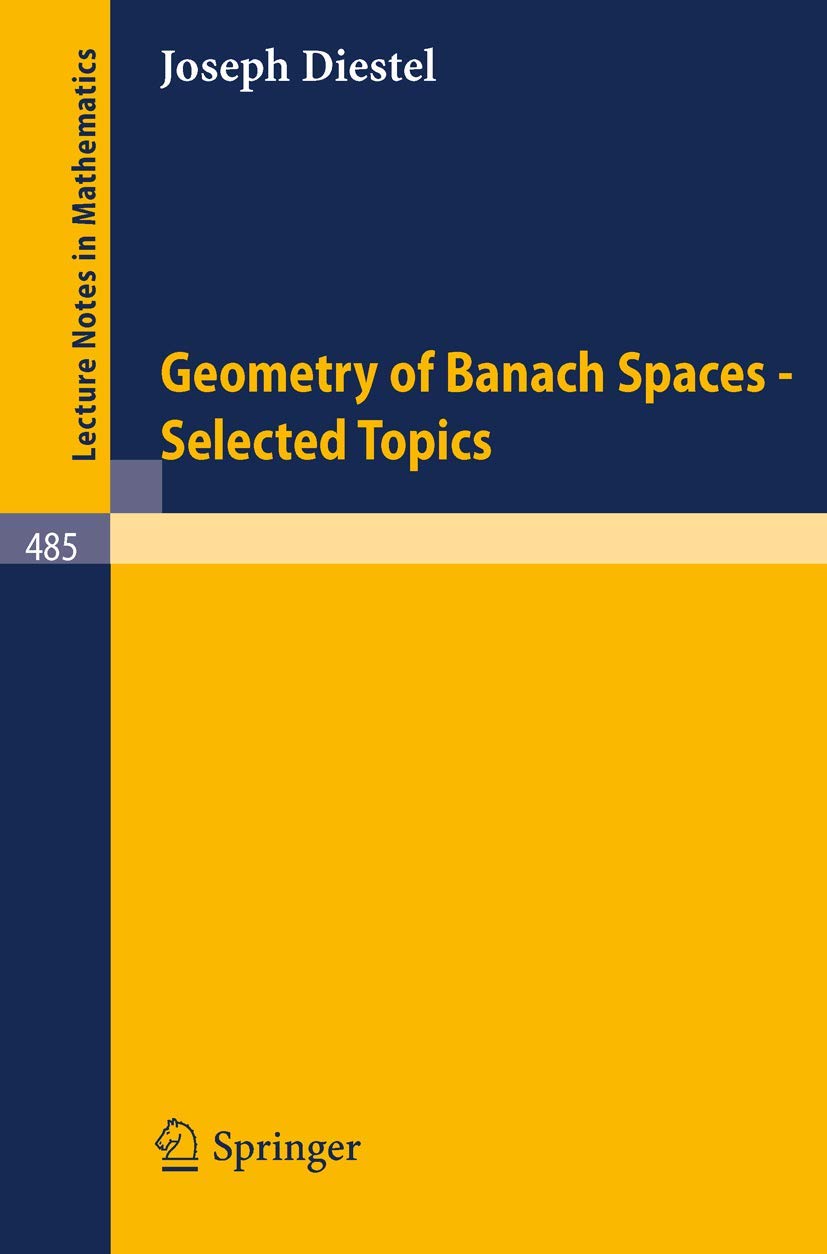 Geometry of Banach Spaces - Selected Topics (Lecture Notes in ...
