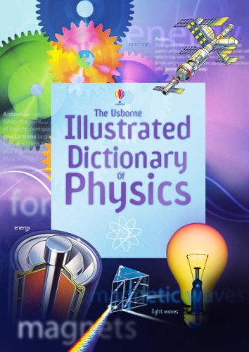 Illustrated Dictionary of Physics (Usborne Illustrated Dictionaries ...