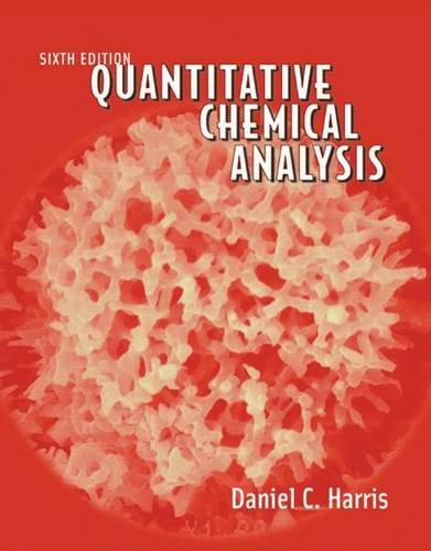 Quantitative Chemical Analysis, Sixth Edition: Harris, Daniel C ...