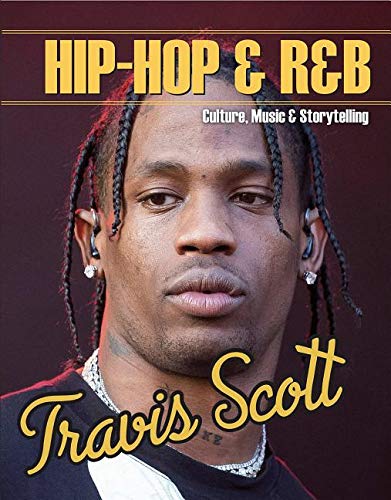 Amazon.com: Travis Scott (Hip-Hop & R&B: Culture, Music & Storytelling ...