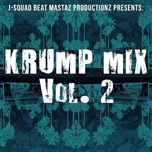 Amazon.co.jp: J-Squad Krump Mix Vol. 2 : Tha J-Squad: デジタルミュージック