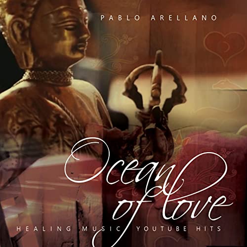 Play Ocean of Love (Greatest Hits You Tube) by Pablo Arellano on Amazon ...