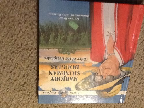 Marjory Stone Man Douglas Voice of the Everglades: Jen Bryant ...