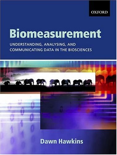 Biomeasurement: Understanding, Analysing, and Communicating Data in the ...
