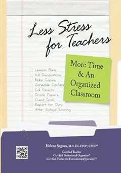 Amazon.com: Less Stress for Teachers More Time & An Organized Classroom ...