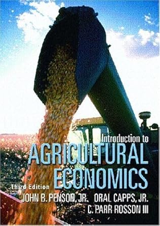 Introduction to Agricultural Economics (3rd Edition): John B. Penson ...