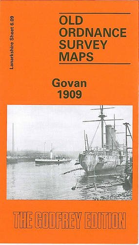 Buy Govan 1909: Lanarkshire Sheet 6.09 (Old O.S. Maps of Glasgow) Book ...