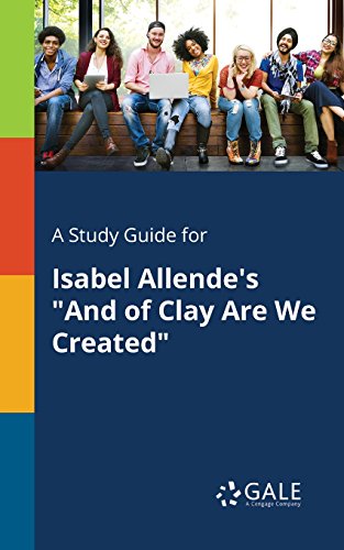 Amazon.com: A Study Guide for Isabel Allende's "And of Clay Are We ...