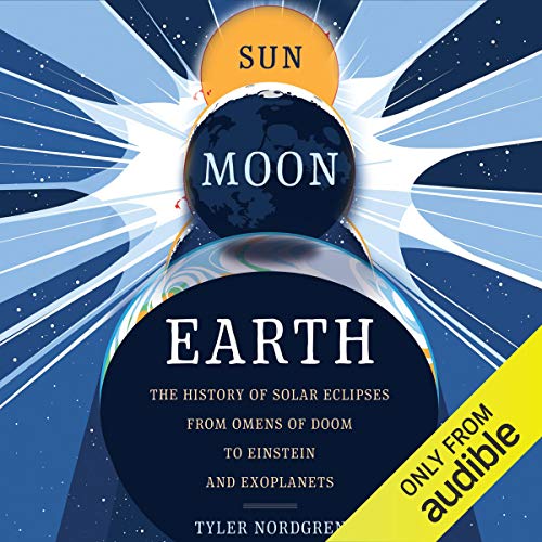 Amazon.com: Sun Moon Earth: The History of Solar Eclipses from Omens of ...