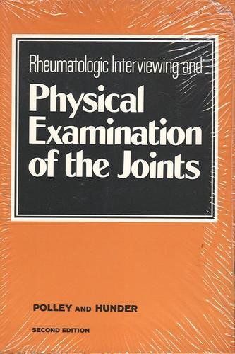 Rheumatologic interviewing and physical examination of the joints ...