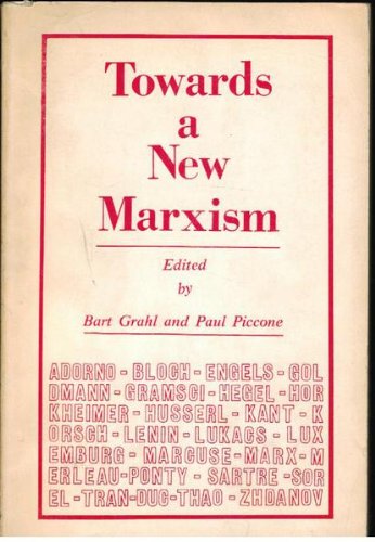 Towards a New Marxism: Bart Grahl, Paul Piccone: Amazon.com: Books