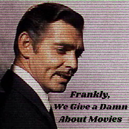Amazon.com: Frankly, We Give a Damn About Movies: The Podcast : Mike ...