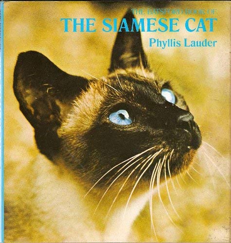 The Batsford book of the Siamese cat: Lauder, Phyllis: 9780397010677 ...