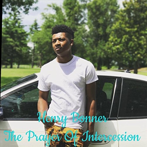 Play The Prayer of Intercession (Live) by Henry Bonner on Amazon Music