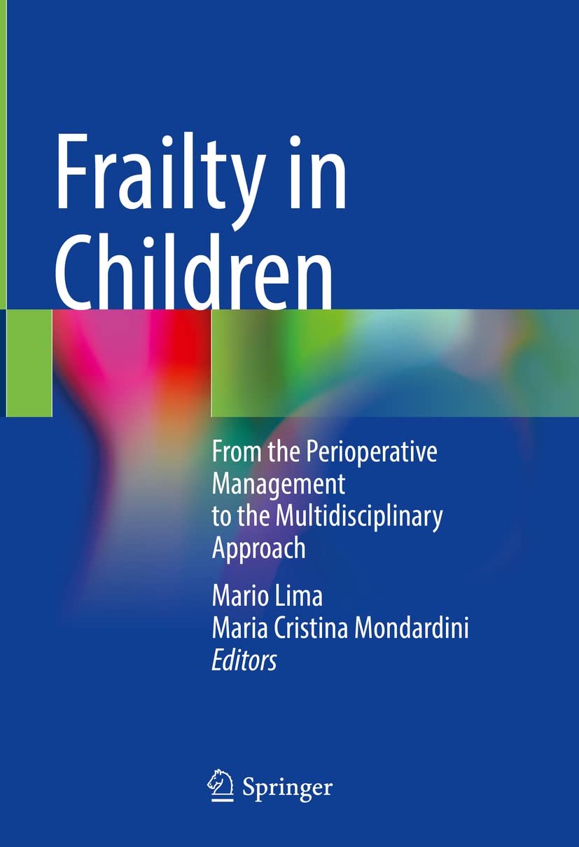 Frailty in Children: From the Perioperative Management to the ...