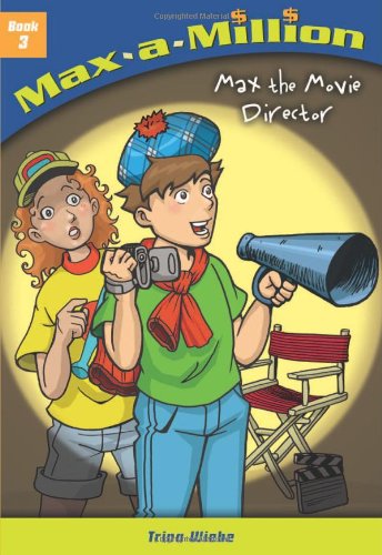 Amazon | Max the Movie Director (Max-a-millon, 3) | Wiebe, Trina, Okum ...