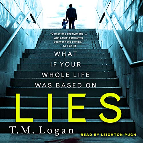 Amazon.com: Lies (Audible Audio Edition): T. M. Logan, Leighton Pugh ...