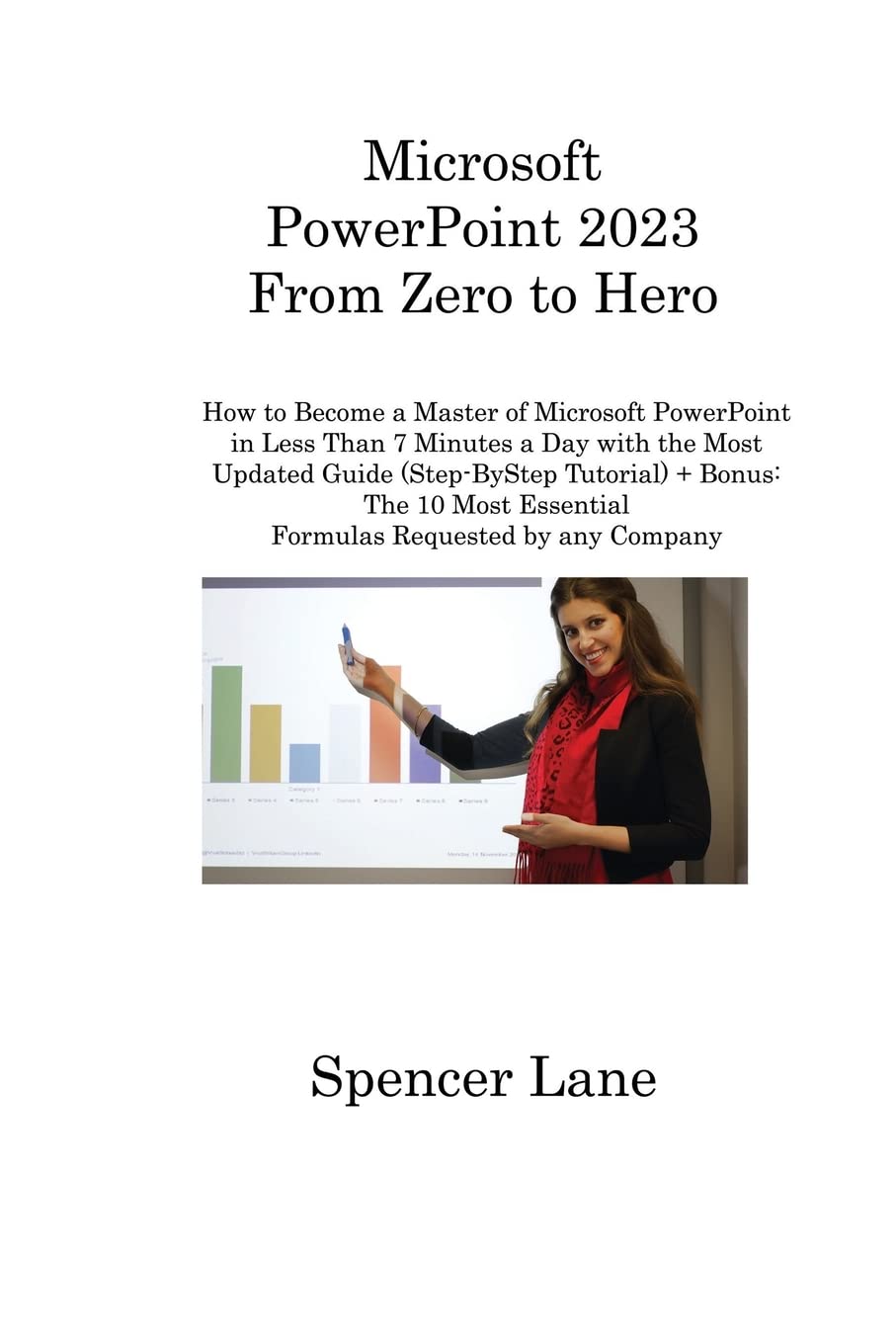 Microsoft PowerPoint 2023 From Zero to Hero: How to Become a Master of ...