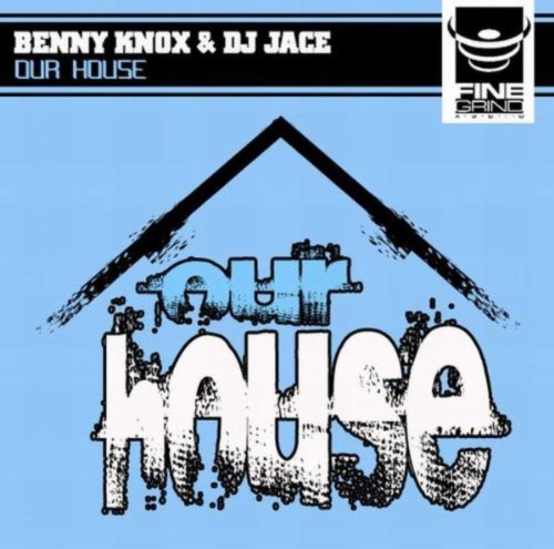 Play Our House by Benny Knox & DJ Jace on Amazon Music