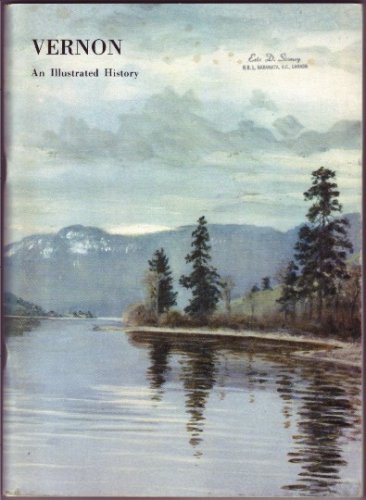 Amazon.com: An Illustrated History of Vernon and District: Hurst ...