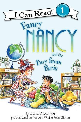 『Fancy Nancy and the Boy from Paris (I Can Read Level 1) by Jane O'Connor(2008-02-05)』(JaneO ...