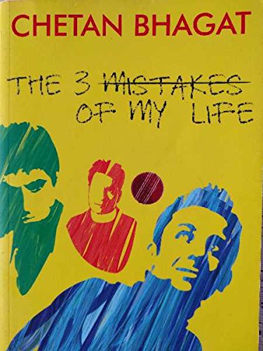 The 3 mistakes of my life by Chetan Bhagat [Unknown Binding] : Amazon ...