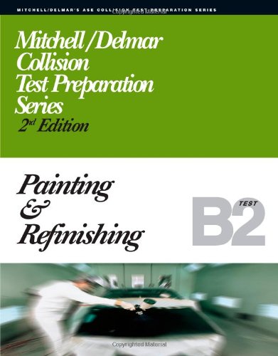 ASE Test Prep Series - Collision (B2): Painting and Refinishing ...