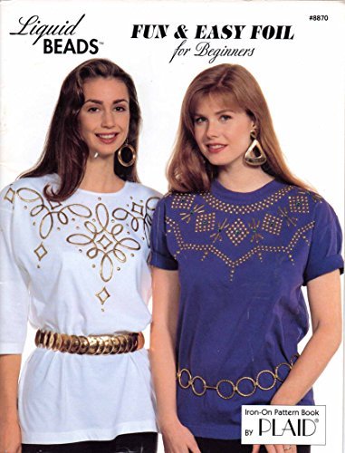 Fun & Easy Foil for Beginners (Liquid Beads, #8870): DeDe Stanley ...