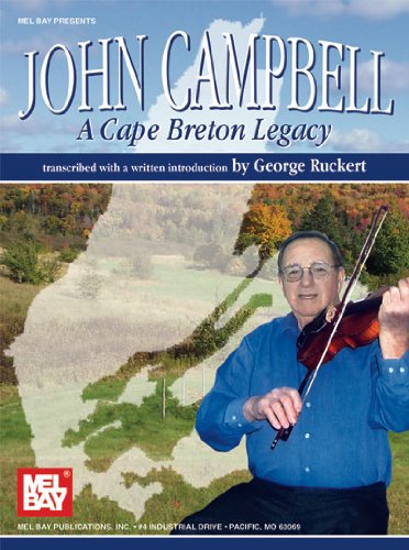 John Campbell: A Cape Breton Legacy: Ruckert, George: 9780786679294 ...