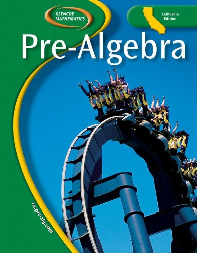 Pre-Algebra, California Ediiton: Glencoe: 9780078704246: Amazon.com: Books