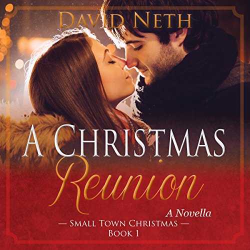 A Christmas Reunion: Small Town Christmas, Book 1 (Audio Download ...
