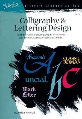 Calligraphy and Lettering Design (Artist's Library Series) Calligraphy ...