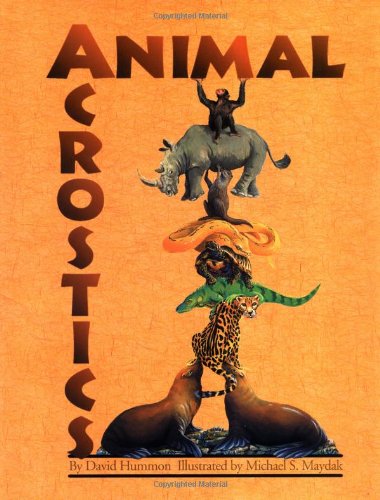 Animal Acrostics: Hummon, David, Maydak, Michael S.: 9781883220921 ...