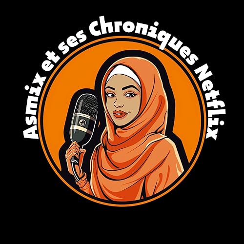 Asmix et ses Chroniques Netflix : Asmxaa: Amazon.in: Audible Books & Originals