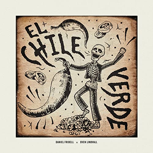 El Chile Verde by Daniel Fridell and Sven Lindvall on Amazon Music ...