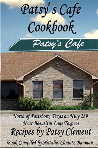 Patsy's Cafe Cookbook: Bauman, Natalie Clountz, Clement, Patsy ...