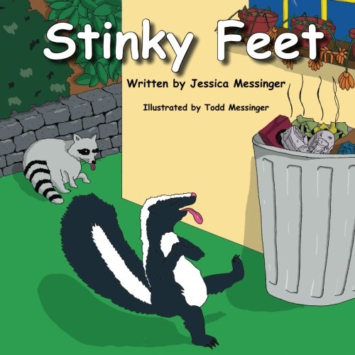 Stinky Feet: Messinger, Jessica G: 9781477655474: Amazon.com: Books