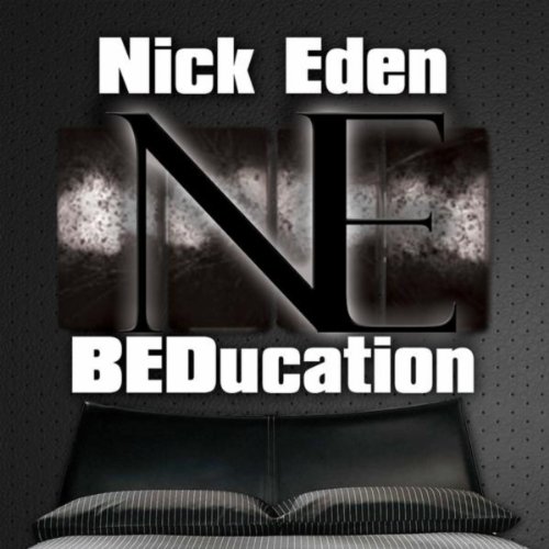 Play BEDucation by Nick Eden on Amazon Music