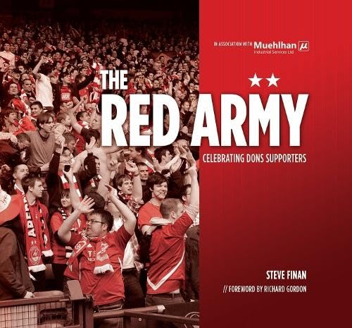 The Red Army: Celebrating Dons Supporters: 1: Amazon.co.uk: Steve Finan ...