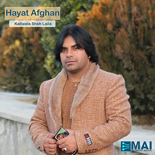Kaliwala Shah Laila de Hayat Afghan en Amazon Music Unlimited