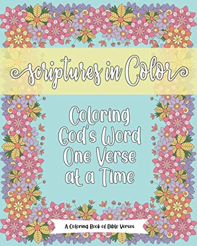 Scriptures in Color Coloring God's Word One Verse At A Time A Coloring ...