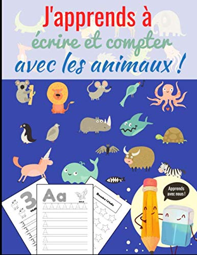 Buy J'apprends à écrire et compter avec les animaux: Cahier d'écriture ...