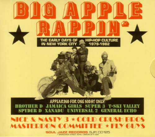 Amazon.com: Big Apple Rappin': The Early Days Of Hip-Hop Culture in New ...