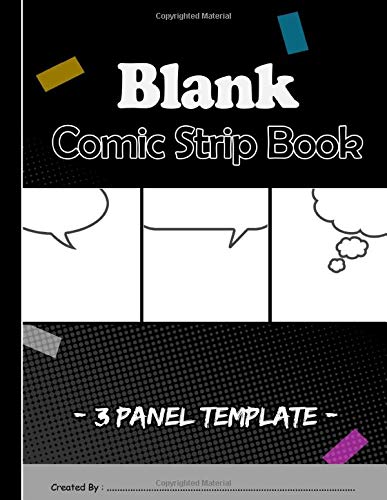 Buy Blank Comic Strip Book: 3 panel template for drawing , sketching ...