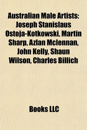 Australian Male Artists: Joseph Stanislaus Ostoja-Kotkowski, Martin ...