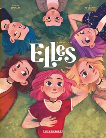 Elles - Tome 3 - Plurielle(s) : Kid Toussaint, Stokart Aveline: Amazon.fr: Livres