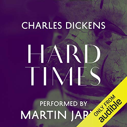 Hard Times (Audio Download): Charles Dickens, Martin Jarvis, Audible ...
