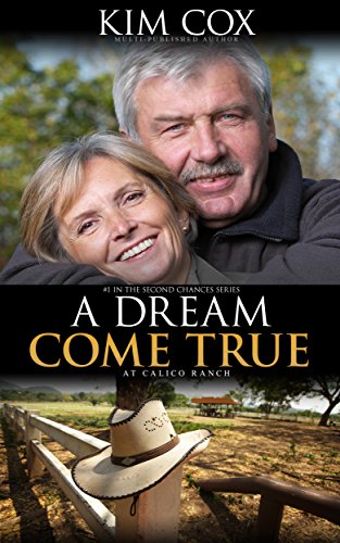 Amazon.com: A Dream Come True: At Calico Ranch (Second Chances Book 1 ...